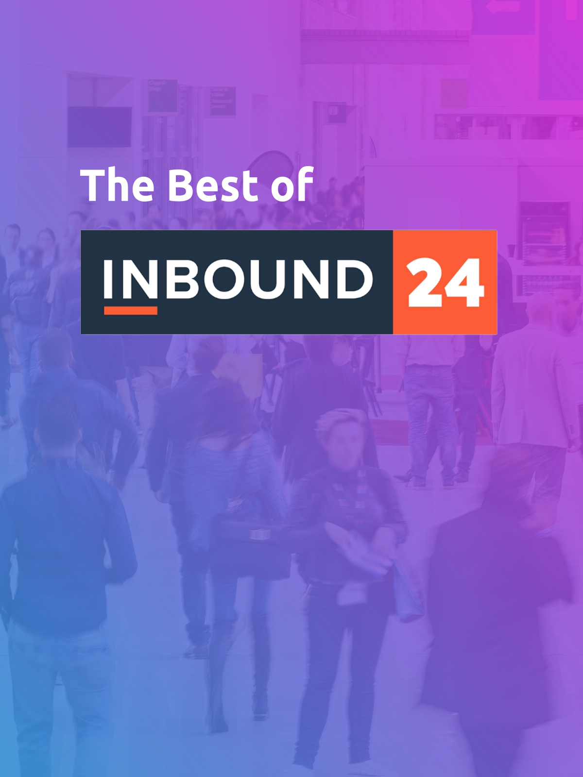 Webinar | The Best of Inbound 2024: Key Insights from HubSpot's ...